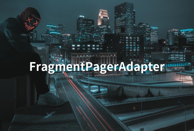 Fragmentpageradapter Fragmentstatepageradapter 생성자 Behavior편